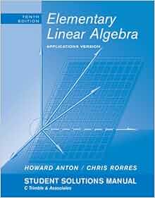 Elementary Linear Algebra with Applications: Student Solutions Manual ...