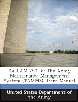 DA PAM 750-8: The Army Maintenance Management System (TAMMS) Users ...