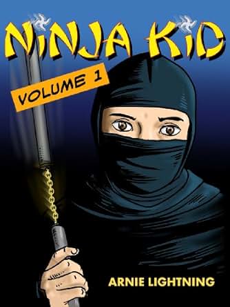 Books for Kids: Ninja Kid: The Secret Life of a Ninja: First Day of ...
