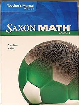 Amazon.com: Saxon Math, Course 1, Volume 2, Teacher Manual ...