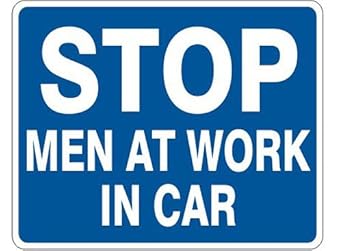 Amazon.com: STOP MEN AT WORK IN CAR Railroad Reflective Aluminum Sign ...
