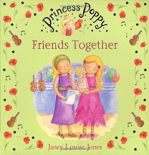 Children's Books - Reviews - Princess Poppy: Friends Together; Princess ...