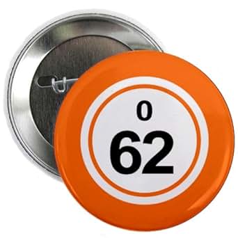 Amazon.com: BINGO BALL O62 SIXTY-TWO ORANGE 2.25 inch Pinback Button ...