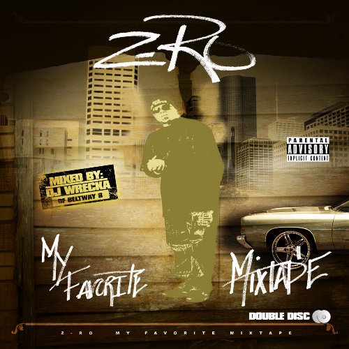 Z-Ro Album: «My Favorite Mixtape»