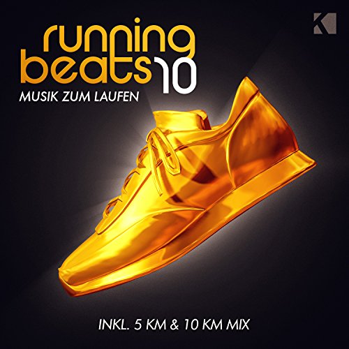 KAUFEN Running Beats 10 - Musik Zum Laufen (Inkl. 5 KM & 10 KM Mix ...