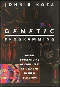 Genetic Programming: On the Programming of Computers by Means of ...