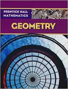 Amazon.com: Prentice Hall Math: Geometry, Student Edition ...