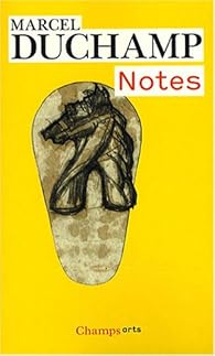 Notes - Marcel Duchamp - Babelio