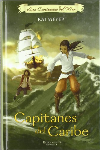 CAPITANES DEL CARIBE: LOS CAMINANTES DEL MAR I (1ER. VOLUMEN TRILOGIA ...