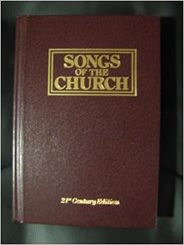 Songs of the Church 21st Century Edition - Maroon: Alton Howard ...