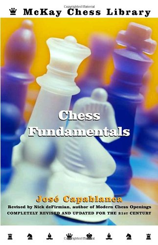 Chess Fundamentals, Revised - Harvard Book Store