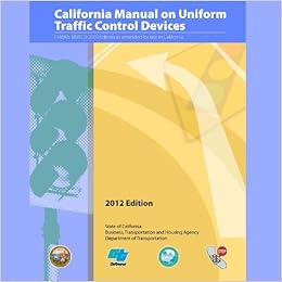 MUTCD 2012 California Manual on Uniform Traffic Control Devices ...