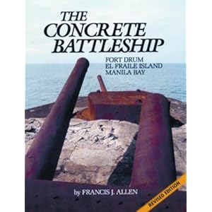 Downloads Concrete Battleship: Fort Drum, El Fraile Island, Manila Bay ...