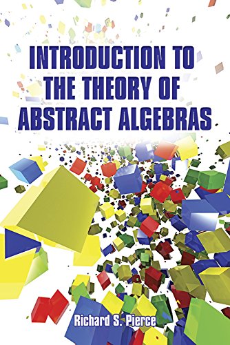 Introduction to the Theory of Abstract Algebras (Dover Books on ...