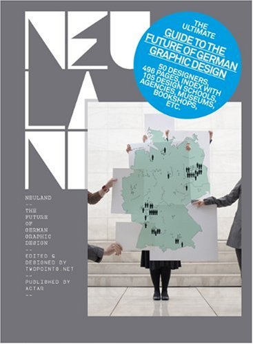 Neuland: The Future of German Graphic Design (Design Graphic Design ...