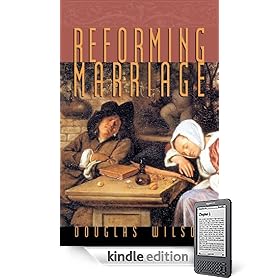 Review: Doug Wilson’s Reforming Marriage | The Domain for Truth