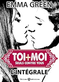 Toi plus moi - Seuls contre tous - Intégrale - Babelio
