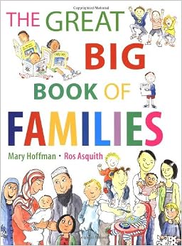 The Great Big Book of Families: Amazon.co.uk: Mary Hoffman, Ros Asquith ...
