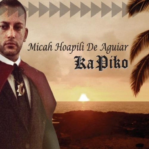 Ka Piko - Micah Hoapili De Aguiar | RealHawaii（リアルハワイ）のWat's!New!! ハワイ