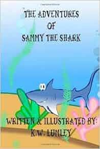 Amazon.com: The Adventures of Sammy The Shark: Collection Vol: 1 ...