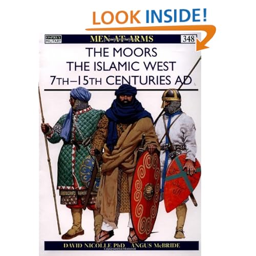 The Moors: The Islamic West 7th-15th Centuries AD (Men-at-Arms) e-book ...