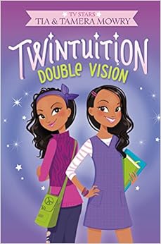 Twintuition: Double Vision: Tia Mowry, Tamera Mowry: 9780062372864 ...