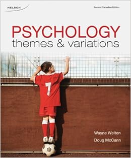 Psychology: Themes and Variations: Dr. Wayne Weiten, Dr. Doug McCann ...