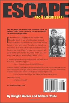 Escape From Lecumberri: Dwight Worker, Barbara Wilde: 9781475179439 ...