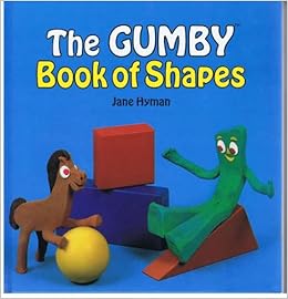 Gumby Book of Shapes: Jane Hyman: 9780385234535: Amazon.com: Books