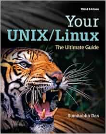 Your UNIX/Linux: The Ultimate Guide: Sumitabha Das: 9780073376202 ...
