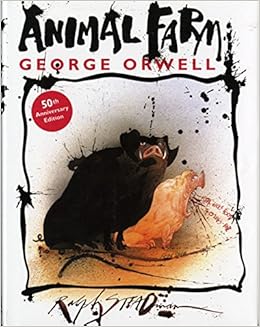 Animal Farm: A Fairy Story: George Orwell, Ralph Steadman ...