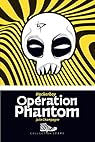 Hackerboy, tome 2 : Opération Phantom - Julie Champagne - Babelio