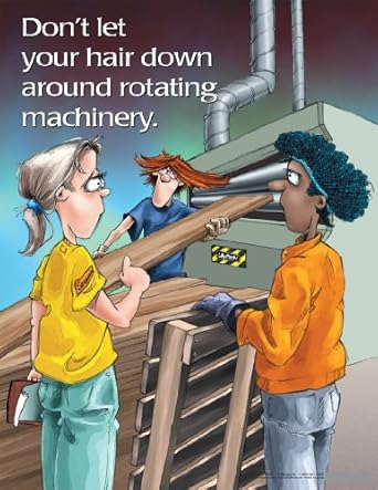 Don't let your hair down around rotating machinery: Machine Safety ...