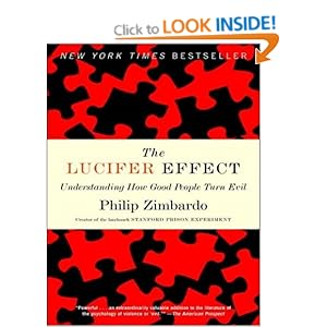 The Lucifer Effect: Understanding How Good People Turn Evil: Amazon.co ...