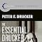 The Essential Drucker: The Best of Sixty Years of Peter Drucker's ...