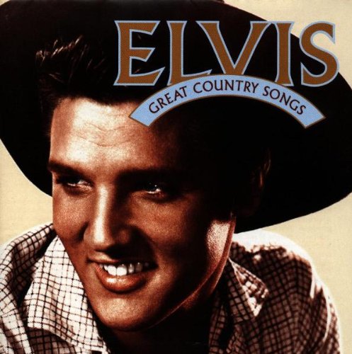 Elvis Presley Album: «Great Country Songs»
