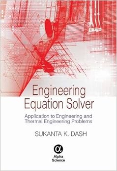 Engineering Equation Solver: Application to Engineering and Thermal ...