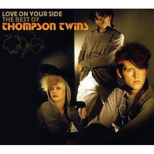 Thompson Twins - Love on Your Side: Best of the Thompson Twins - Amazon ...
