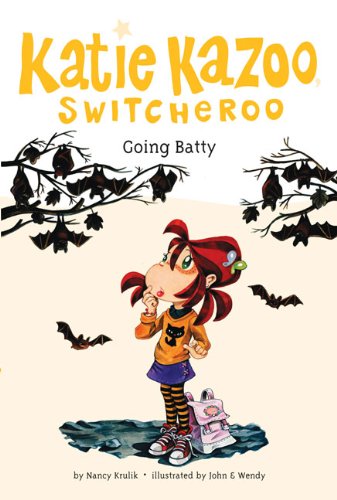 GOING BATTY #32 (KATIE KAZOO, SWITCHEROO) By Nancy Krulik & John And ...