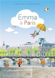 Emma à Paris - Claire Frossard - Babelio