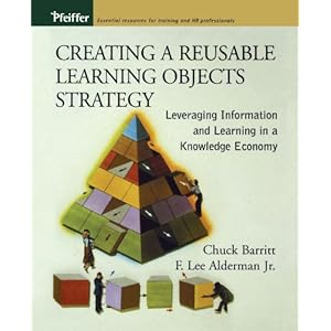 Creating a Reusable Learning Objects Strategy: Leveraging Information ...