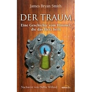 James Bryan Smith – Der Traum – Kleinbrinas Bücherblog
