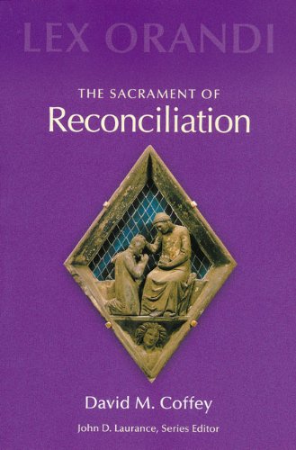 The Sacrament of Reconciliation (Lex Orandi) - Want It All
