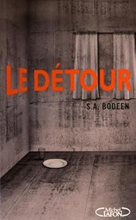 Le détour - S.A Bodeen - Babelio