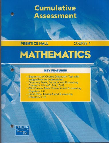 PRENTICE HALL MATHEMATICS COURSE 1 (CUMULATIVE ASSESSMENT) *Excellent ...