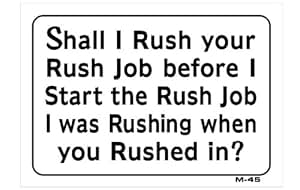 Amazon.com : Shall I Rush your Rush Job before I Start the Rush Job ...