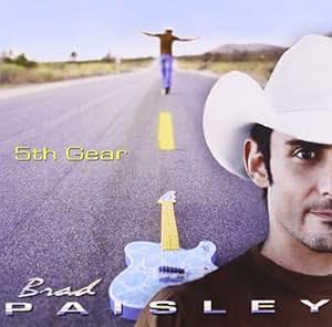 BRAD PAISLEY - 5th Gear - Amazon.com Music