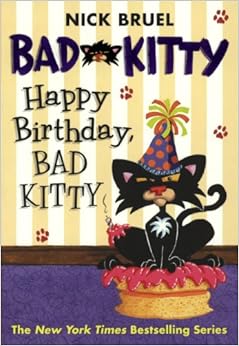 Amazon.com: Happy Birthday, Bad Kitty (Turtleback School & Library ...