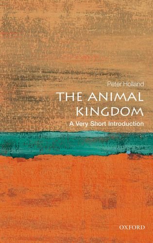 The Animal Kingdom: A Very Short Introduction (Very Short Introductions ...