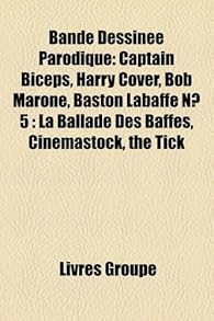 Que lire après Bande Dessine Parodique: Captain Biceps, Harry Cover ...